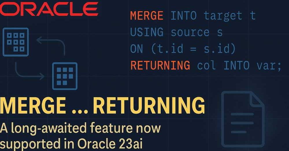 MERGE and DML RETURNING clause in Oracle 23ai